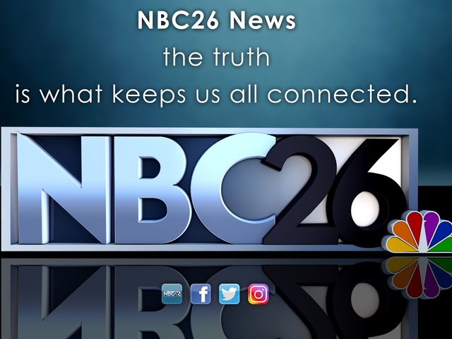 The NBC26 Promise: The truth is what keeps us all connected - NBC26 ...